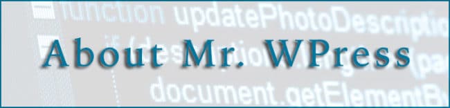 About Mr. WPress | WordPress Web Development